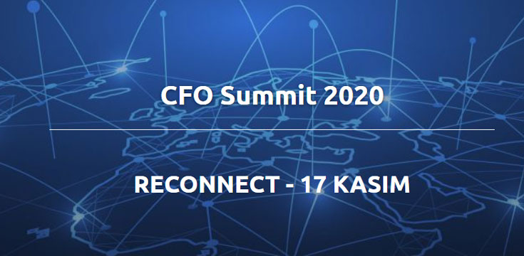 CFO Summit 2020 - Reconnect / 17 Kasım 2020 (Online)